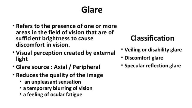 Contrast sensitivity, Clinical assessment of intra-ocular light
