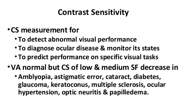 Contrast sensitivity, Clinical assessment of intra-ocular light
