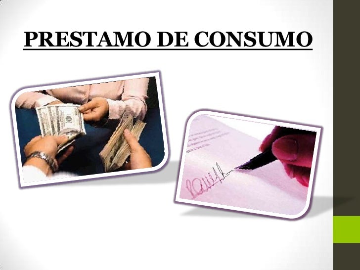 El Mutuo O Prestamo De Consumo - creditonacos