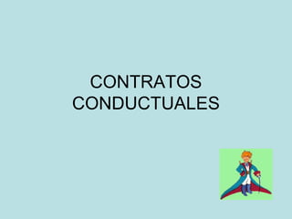 Contratos conductuales | PPT