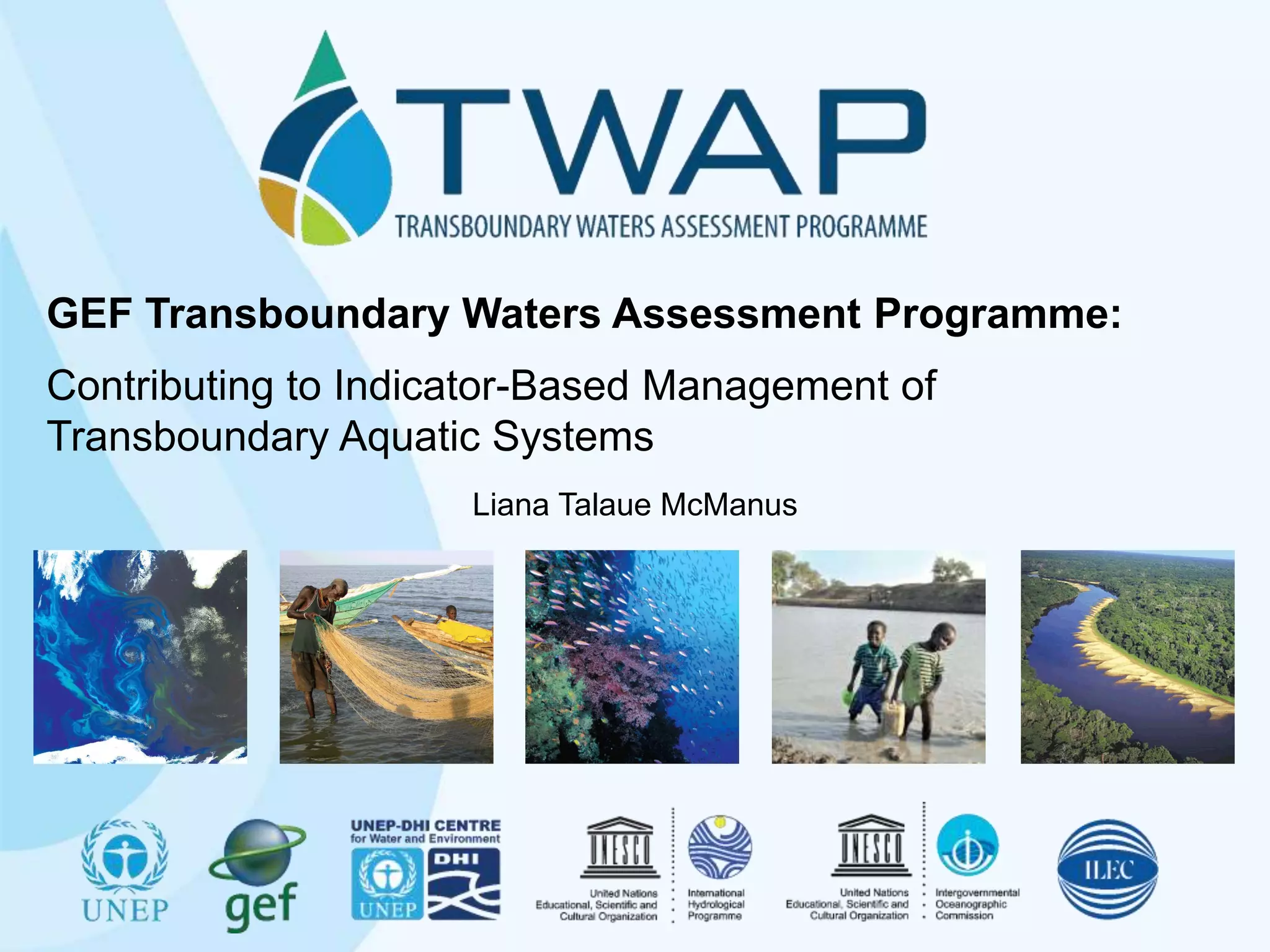 Contributing to indicator-based management of transboundary aquatic ...