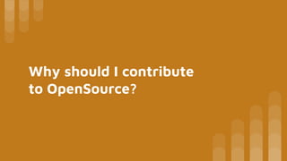 Contributing to Open Source | PPT | Free Download