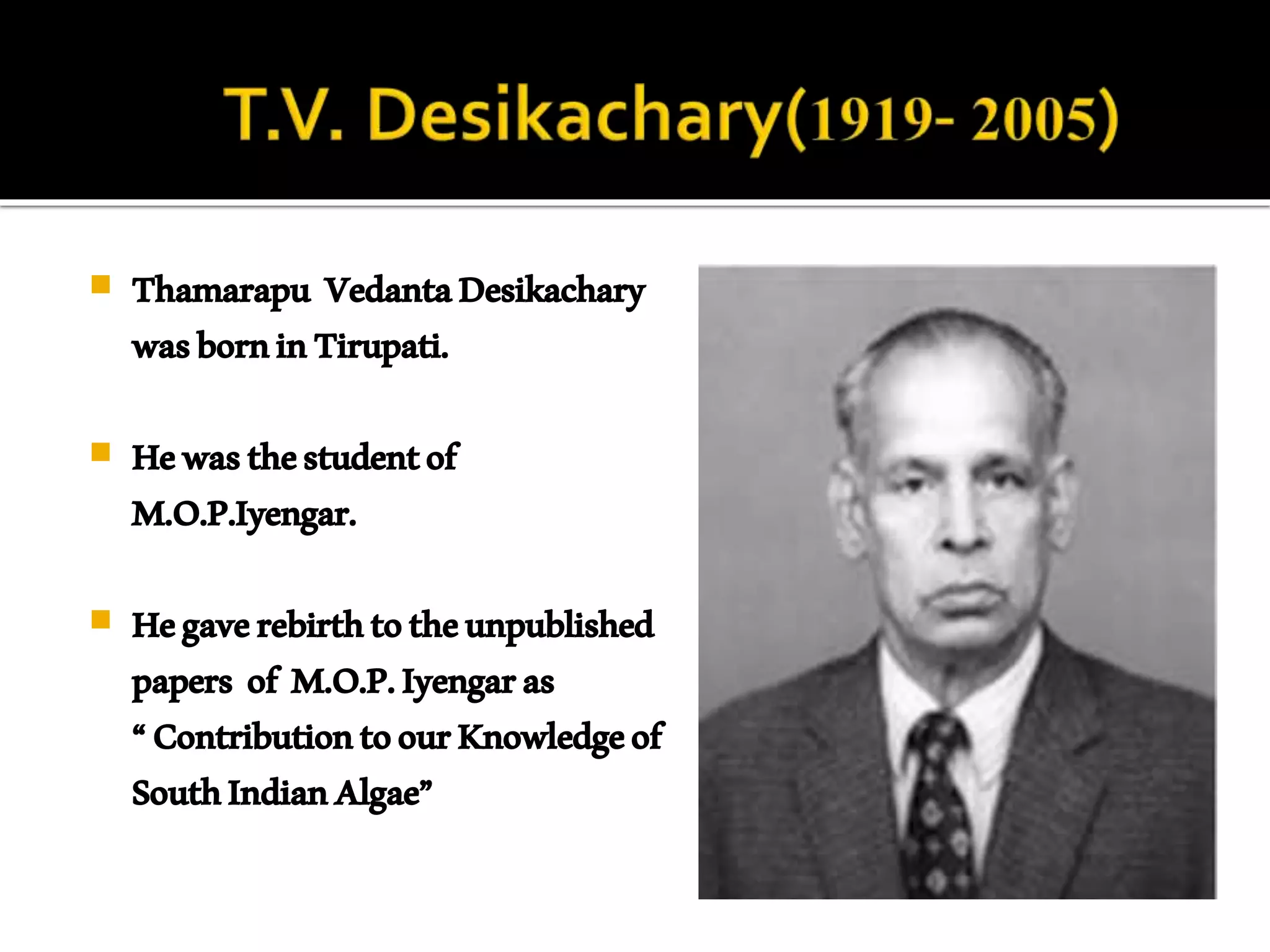 Contribution of indian phycologists in the development of phycology. | PPTX