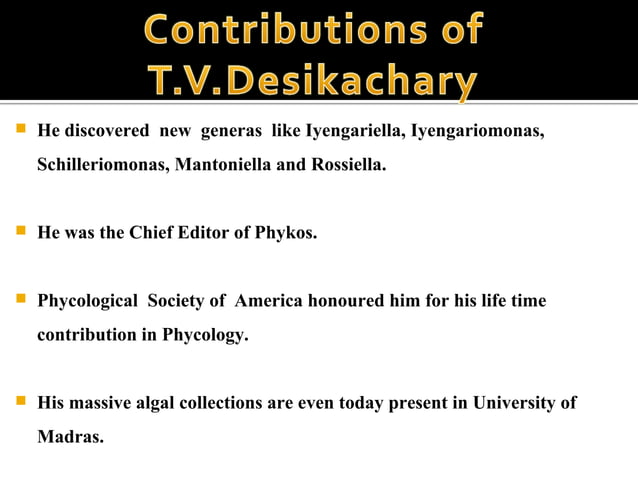Contribution of indian phycologists in the development of phycology ...