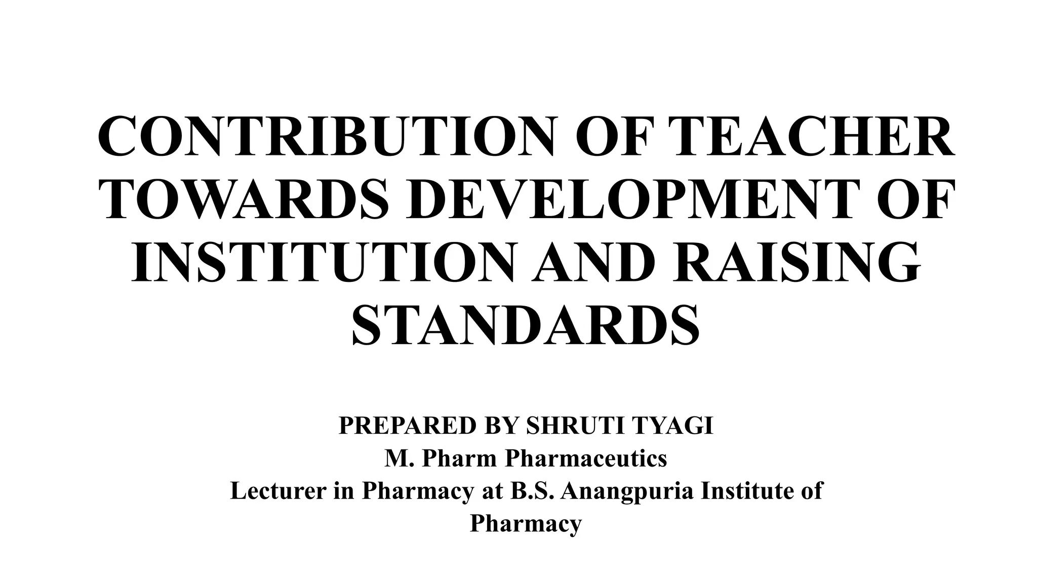Contribution of teacher towards development of institutions and raising ...