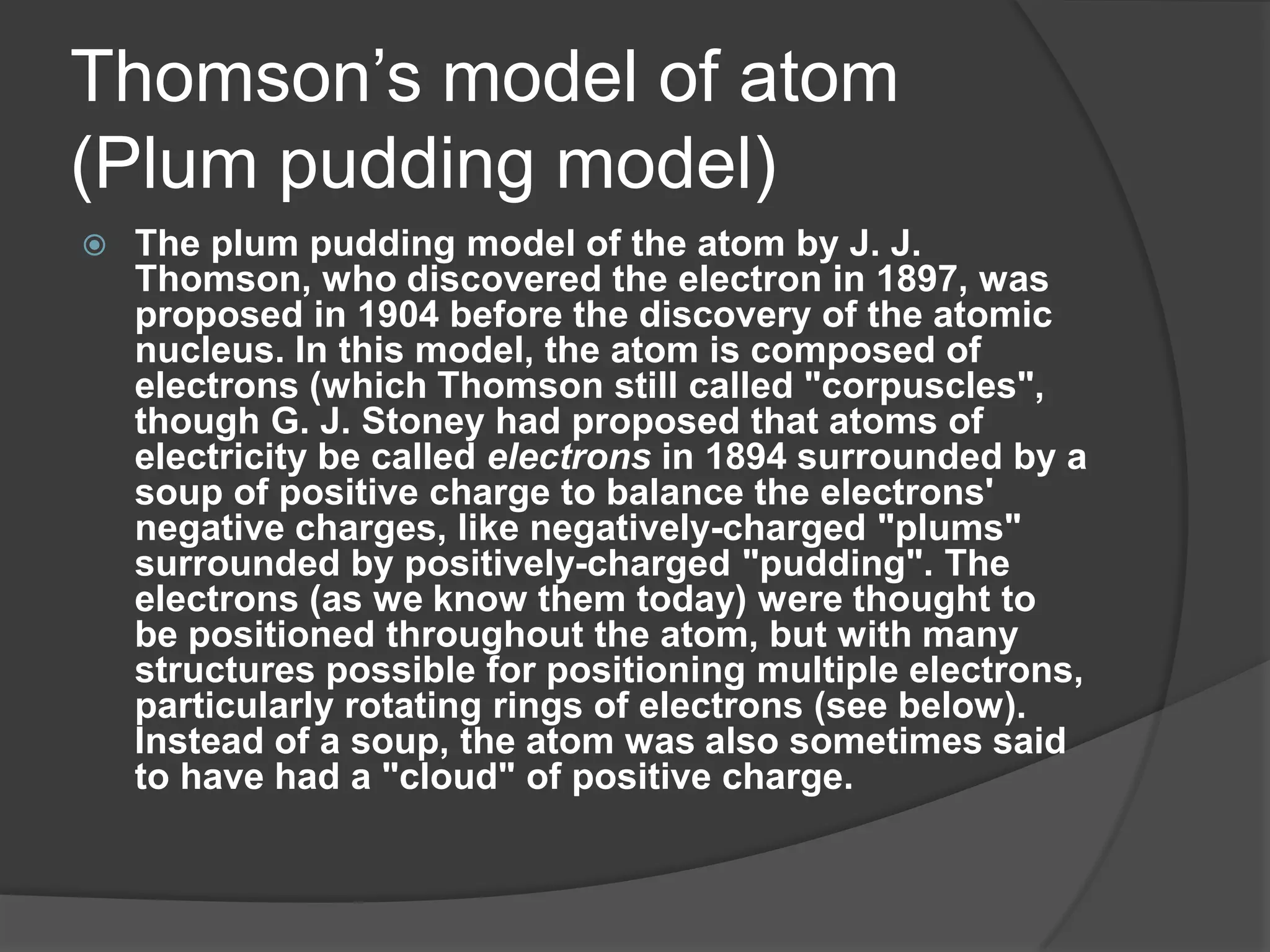 Contributions of j.j thomas, ernst rutherford and neil bohr in the ...
