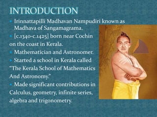 CONTRIBUTIONS OF SANGAMGRAMA MADHAVA.pptx