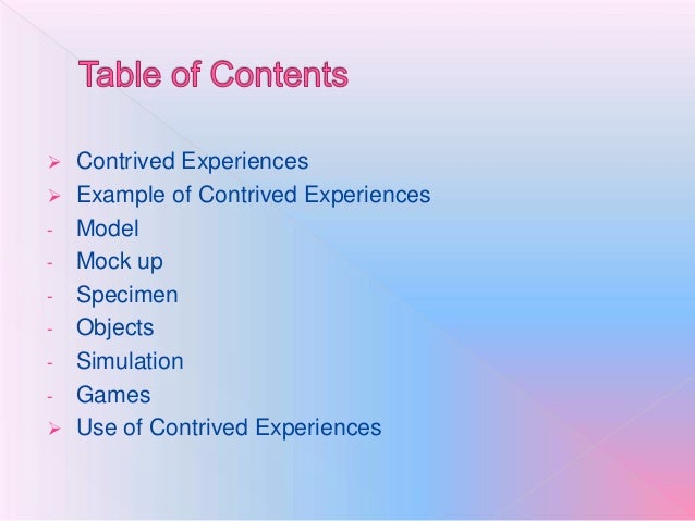 Contrived Experiences