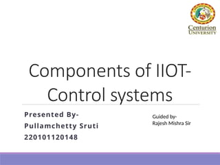 Components Of IIOT control system (1)[1].pptx