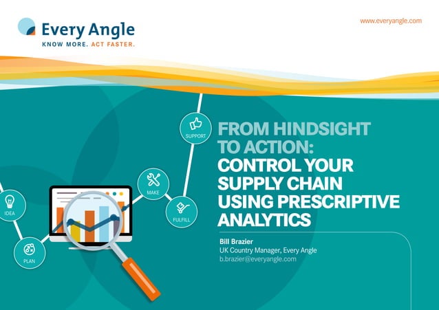 From Hindsight to Action: Control your Supply Chain using prescriptive analytics | PDF