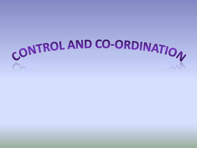 Control and co-ordination of body (neuro) | PPT