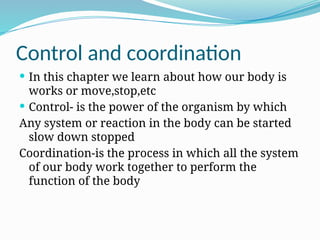 Control and coordination.pptx biology full explanation and desginm able ...