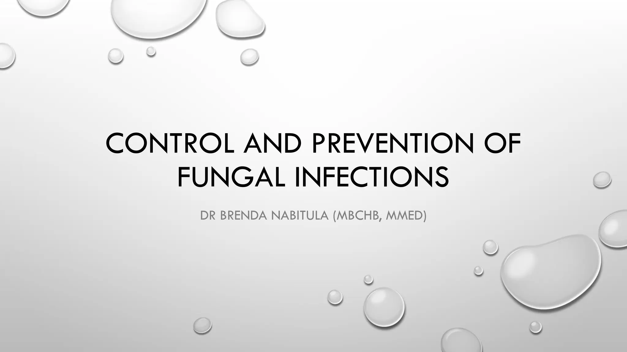 Control and prevention of fungal infections.pptx