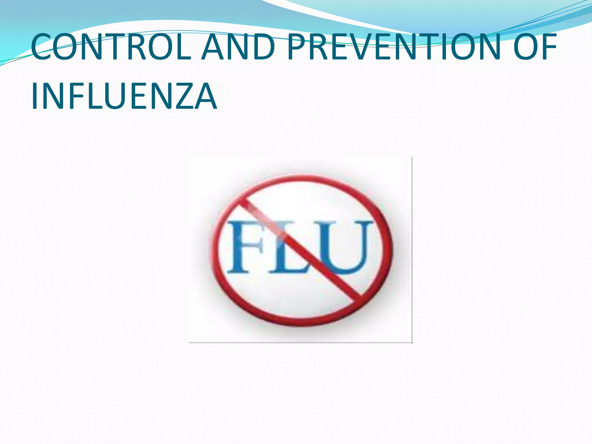 Control and prevention_of_influenza | PPT