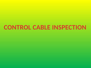 Inspection on control cable and it's various methods | PPT