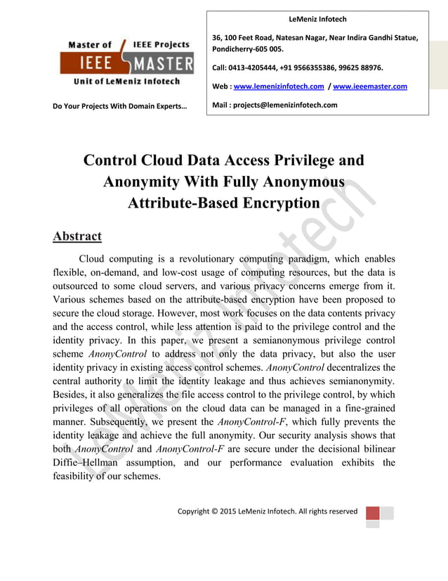 Control cloud data access privilege and anonymity with fully anonymous ...