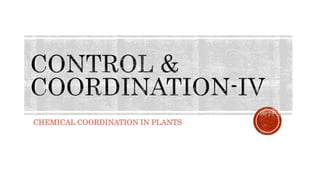 Control & coordination IV | PPT