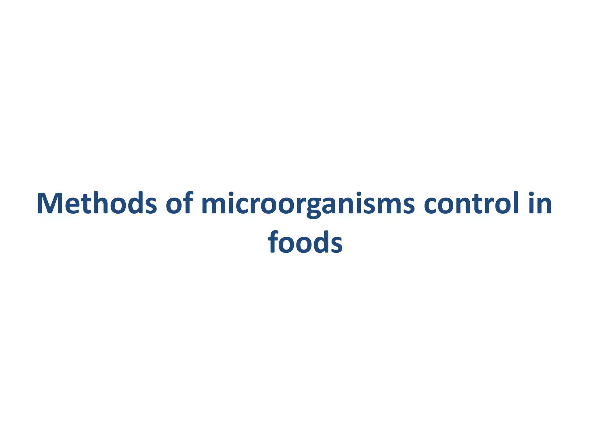 Control of microorganisms in food | PPT