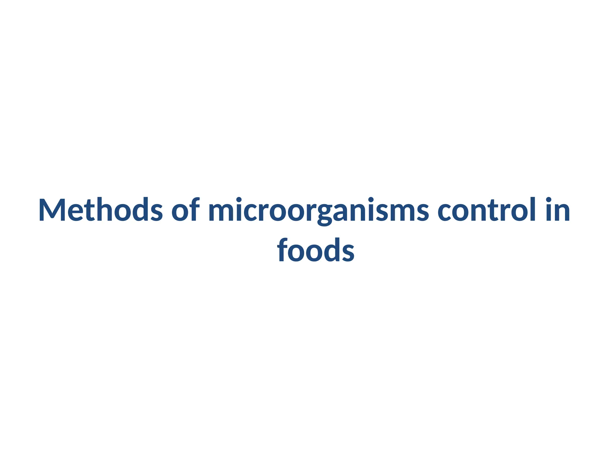 controleofmicroorganismsinfood-160331204753.pptx