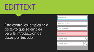 Controles basicos de android studio | PPTX