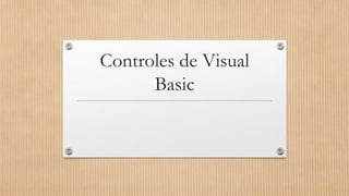 Controles de visual basic | PPTX