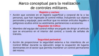 CONTROLES Y RETENES EN OPERACIONES MILITARES TERRESTRES | PPTX