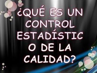 Control estadistico | PPTX
