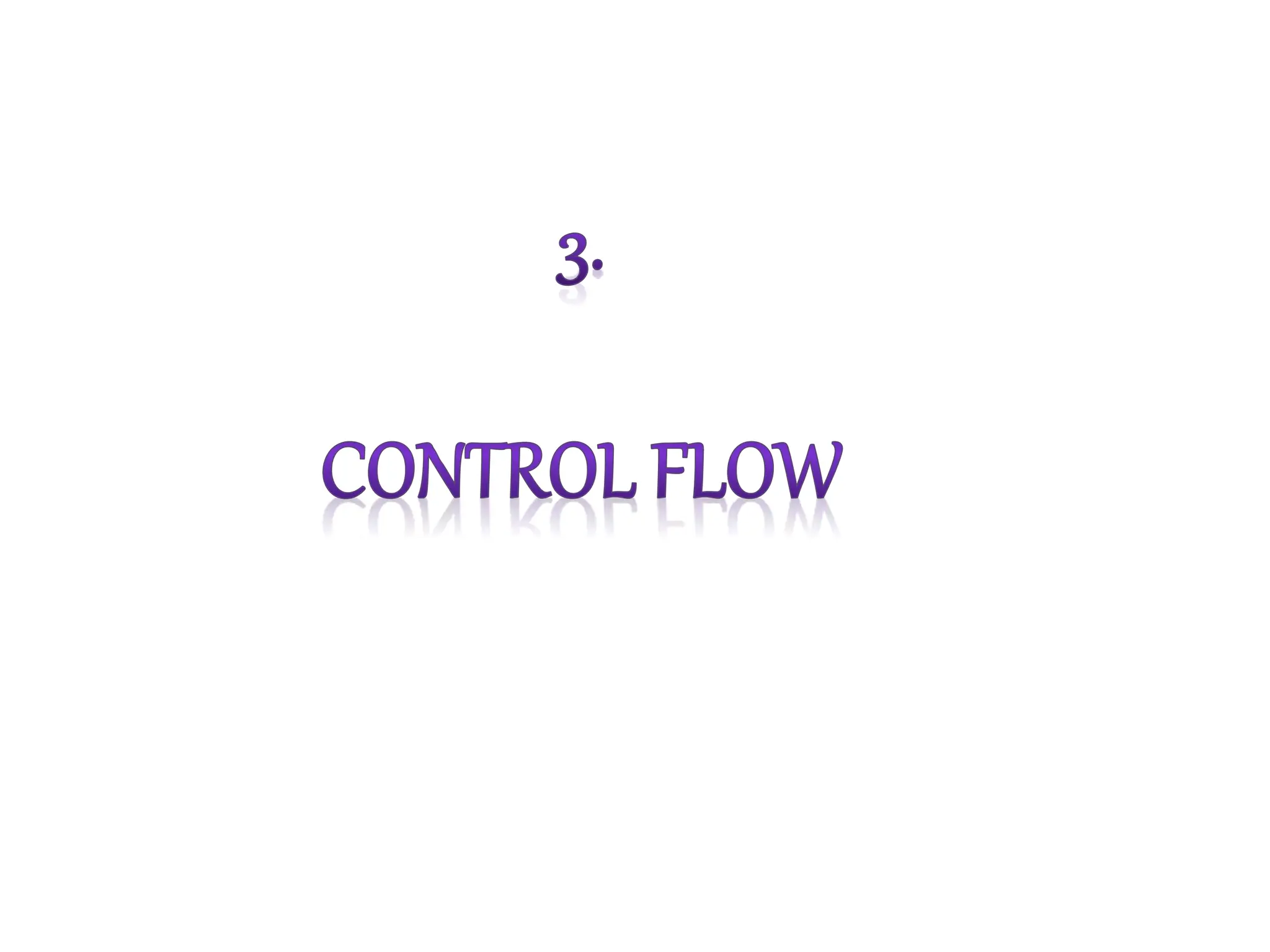 CONTROL FLOW in C.pptx | Programming Languages | Computing