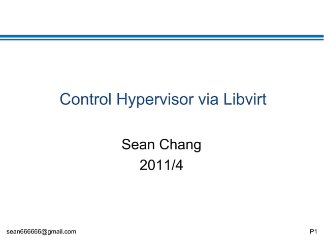 Control hypervisor via libvirt | PPT