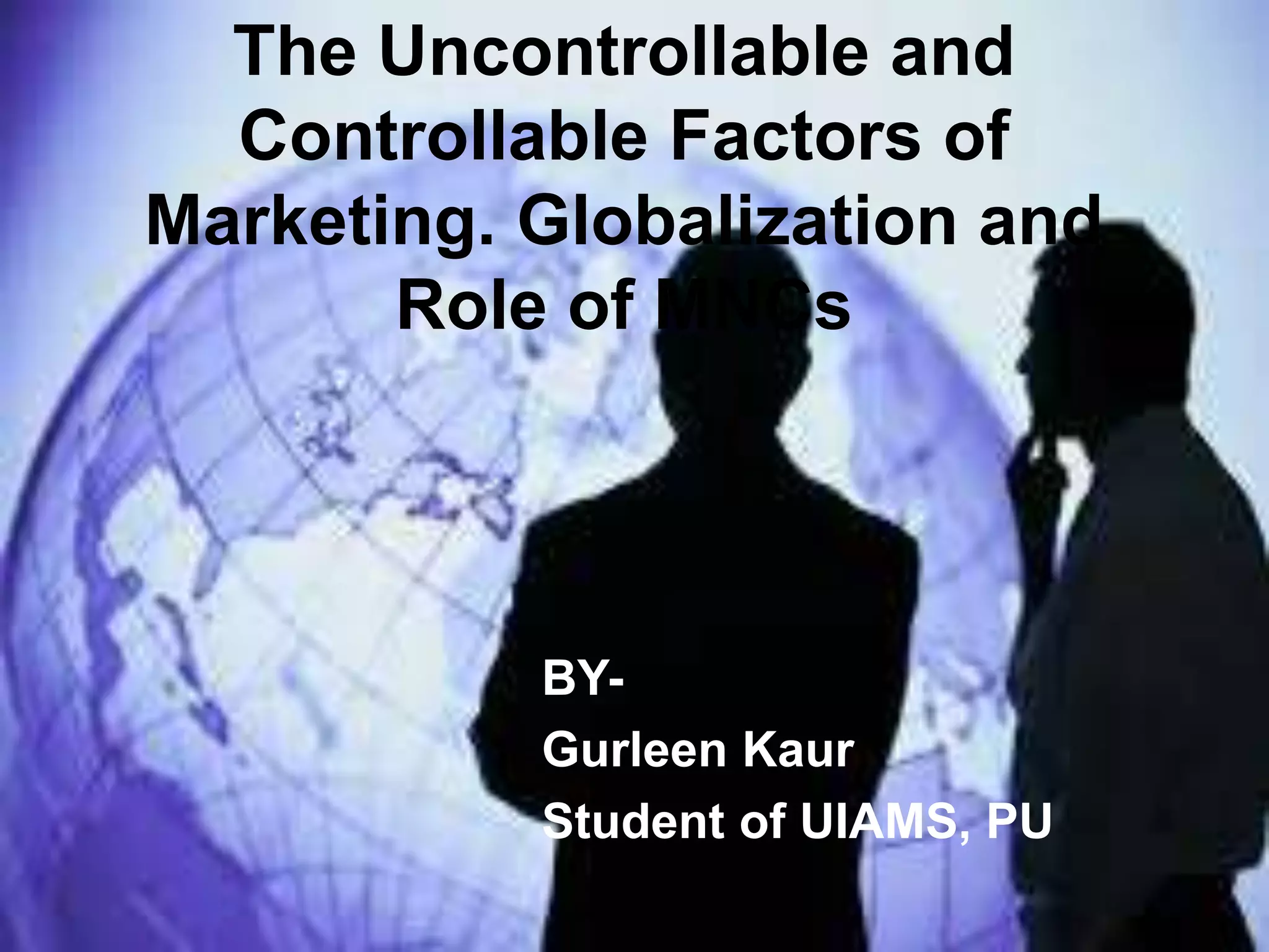 Controllable and uncontrollable factors of international marketing | PPTX
