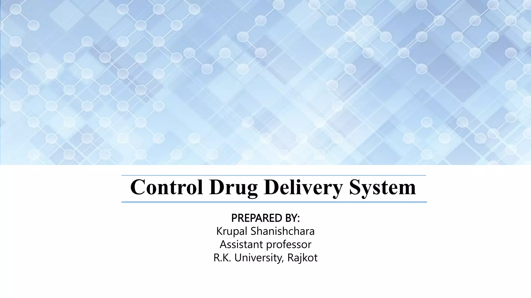 controlled drug delivery system.pptx