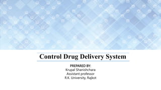 controlled drug delivery system.pptx
