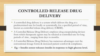 AControlled Drug Delivery System.pptx for B.Pharmacy, VII Semester | PPTX