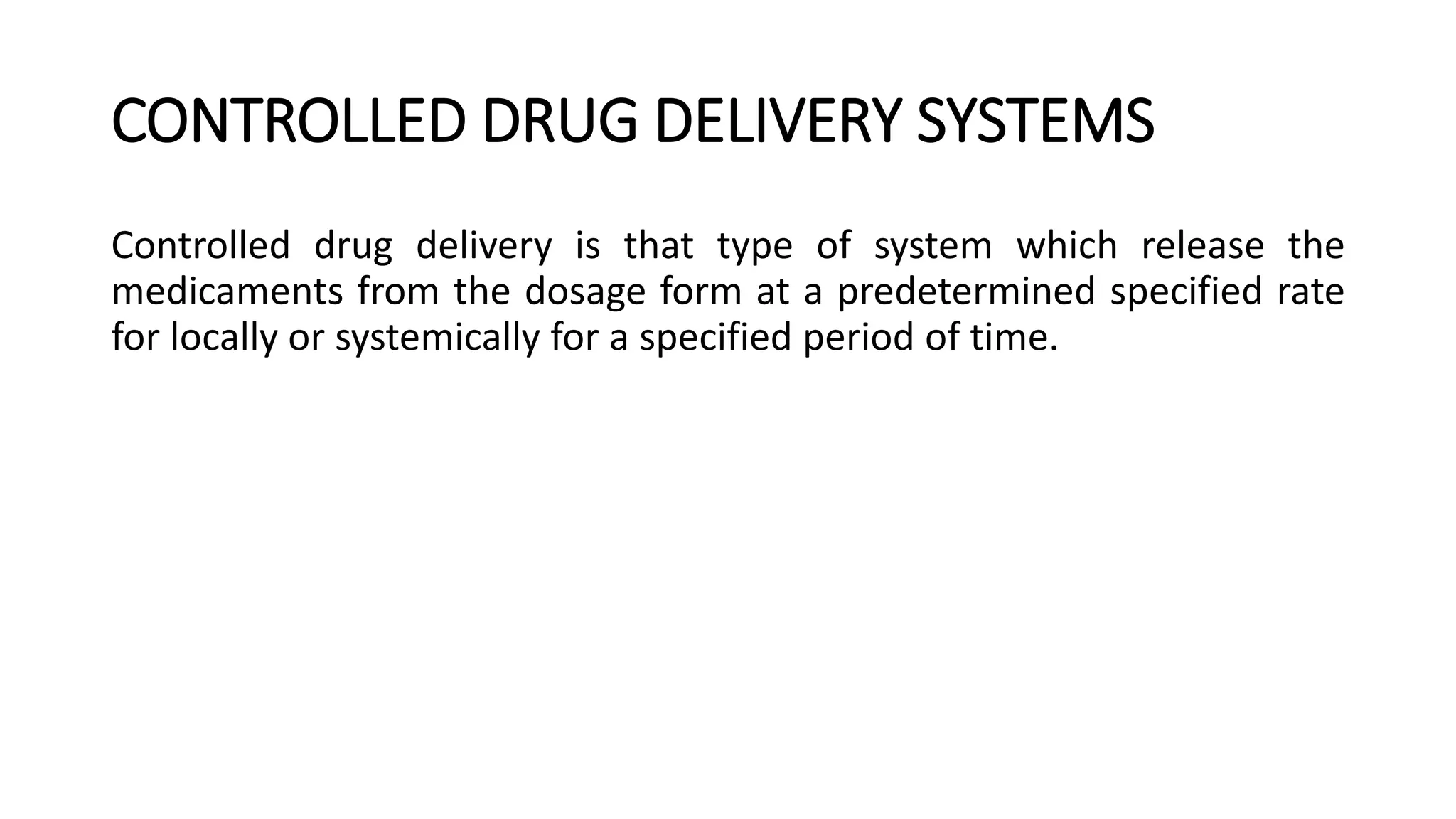 CONTROLLED DRUG DELIVERY SYSTEMS AND IT'S APPLICATIONS | PDF