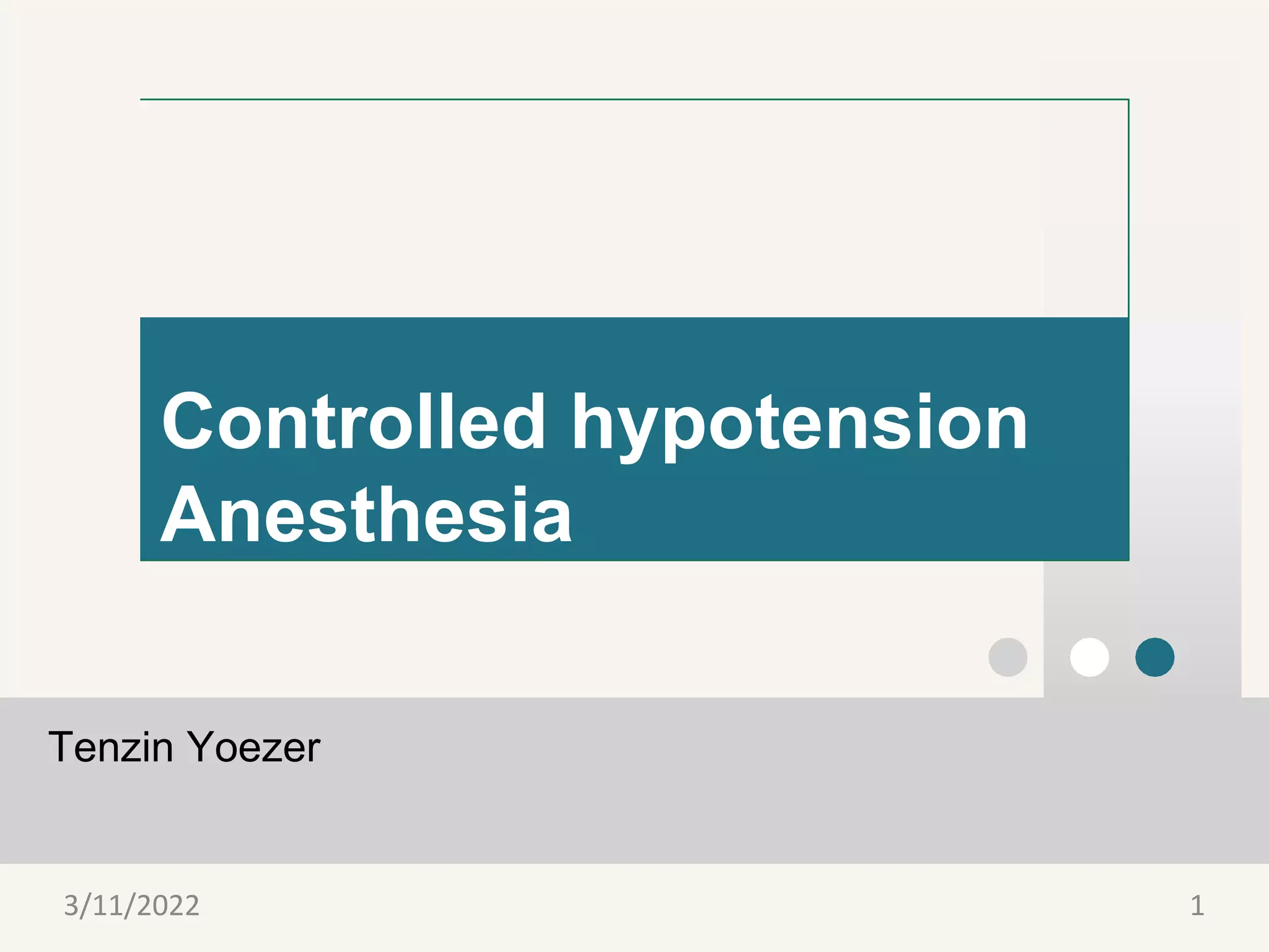 Controlled hypotension in anesthesia | PPTX