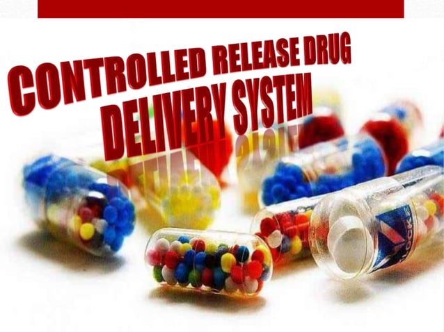 Controlled release drug delivery system | PPT