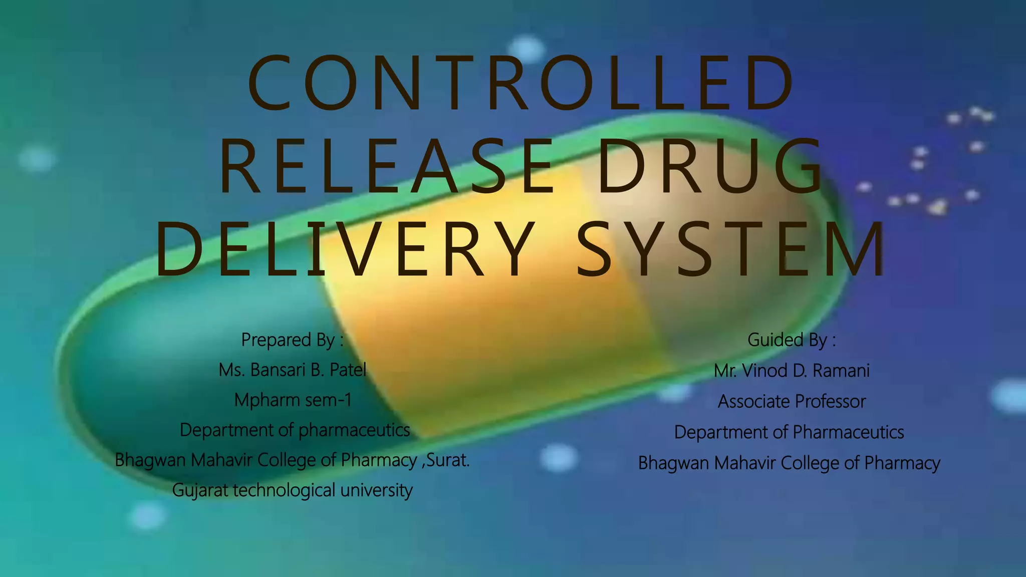 Controlled release drug delivery system2 | PPTX