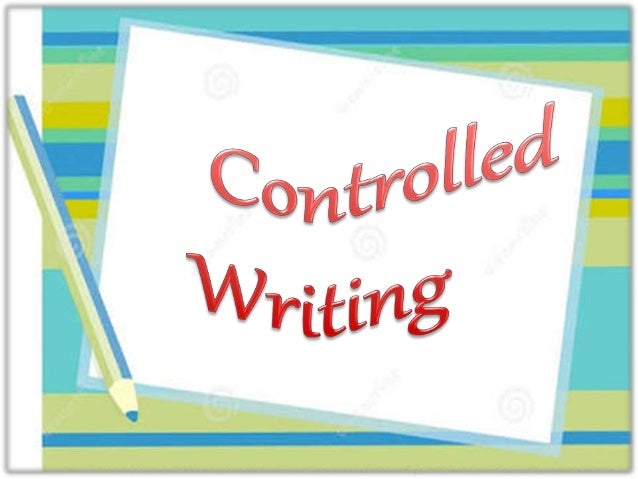 Controlled writing