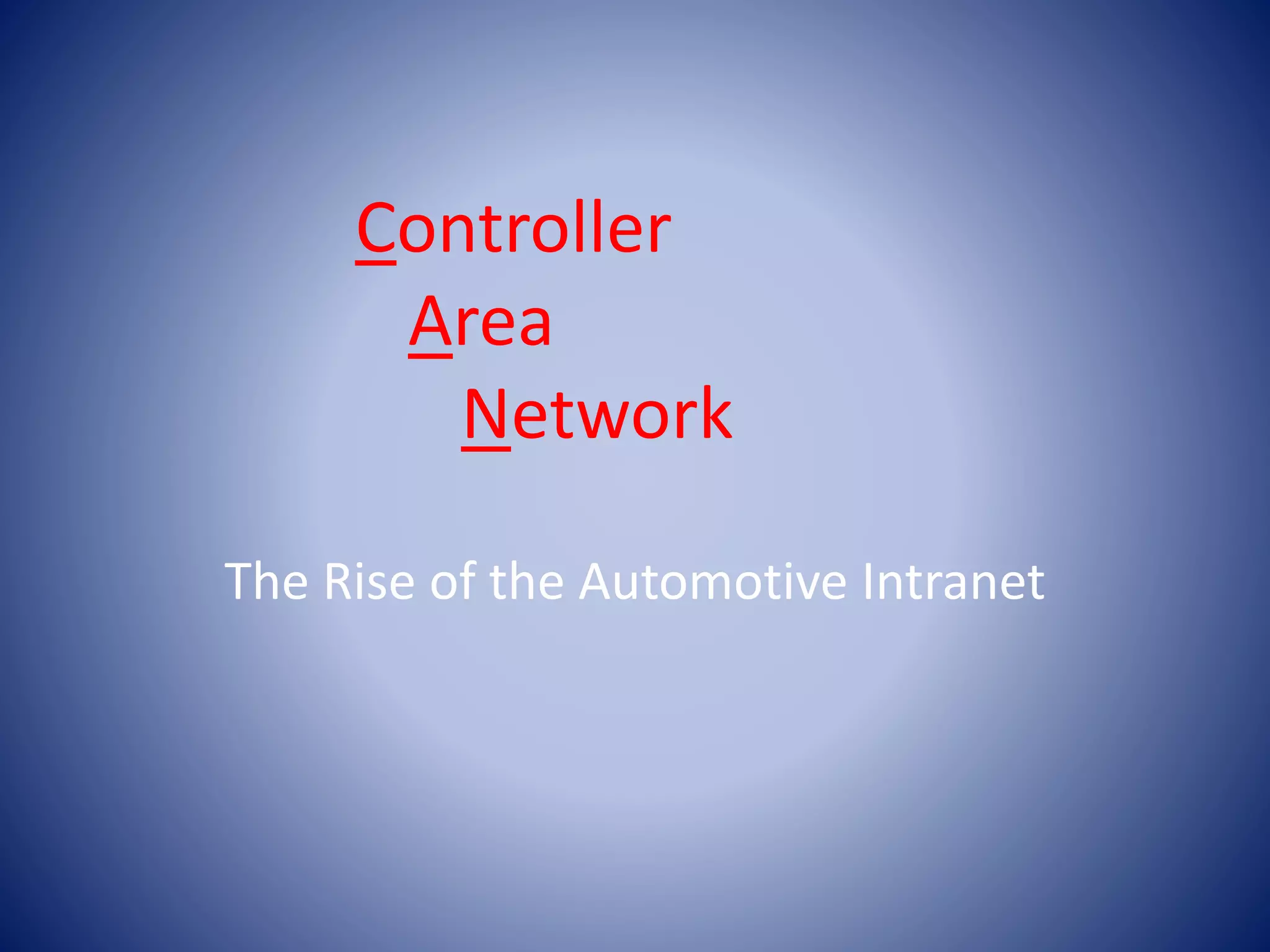 Controller area network | PPTX | Computer Networking | Computing
