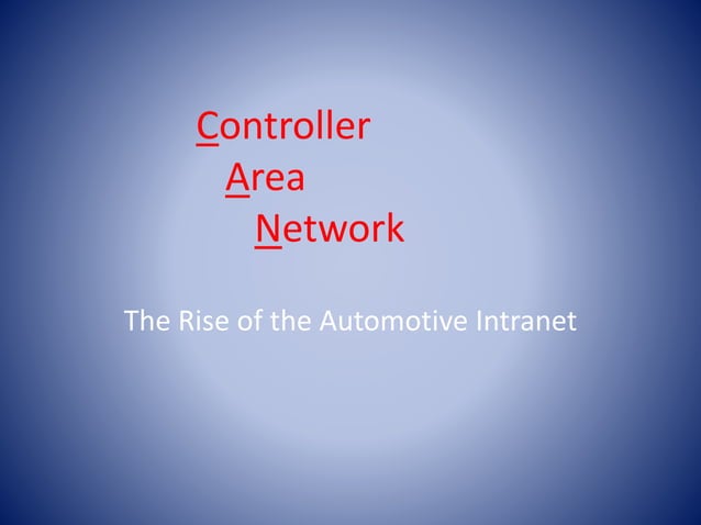 Controller area network | PPTX | Computer Networking | Computing