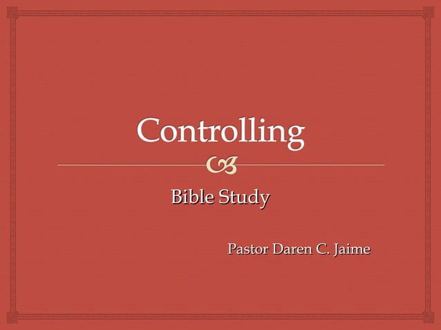 Controlling - Bible Study | PPT