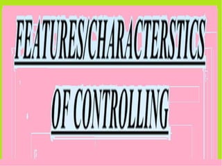 CONTROLLING its function, purpose,actions | PPT