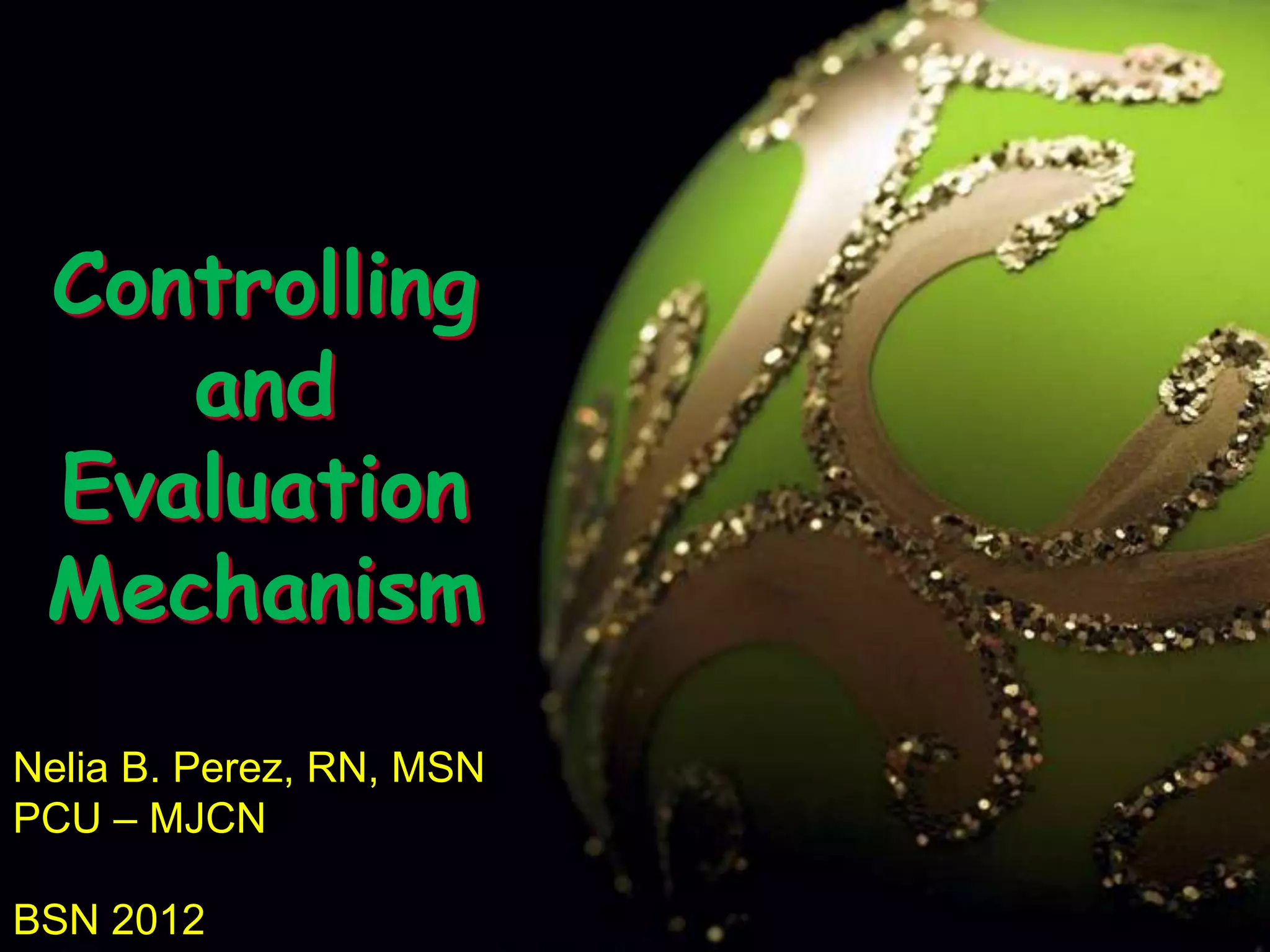 Controlling and evaluation mechanism | PPTX
