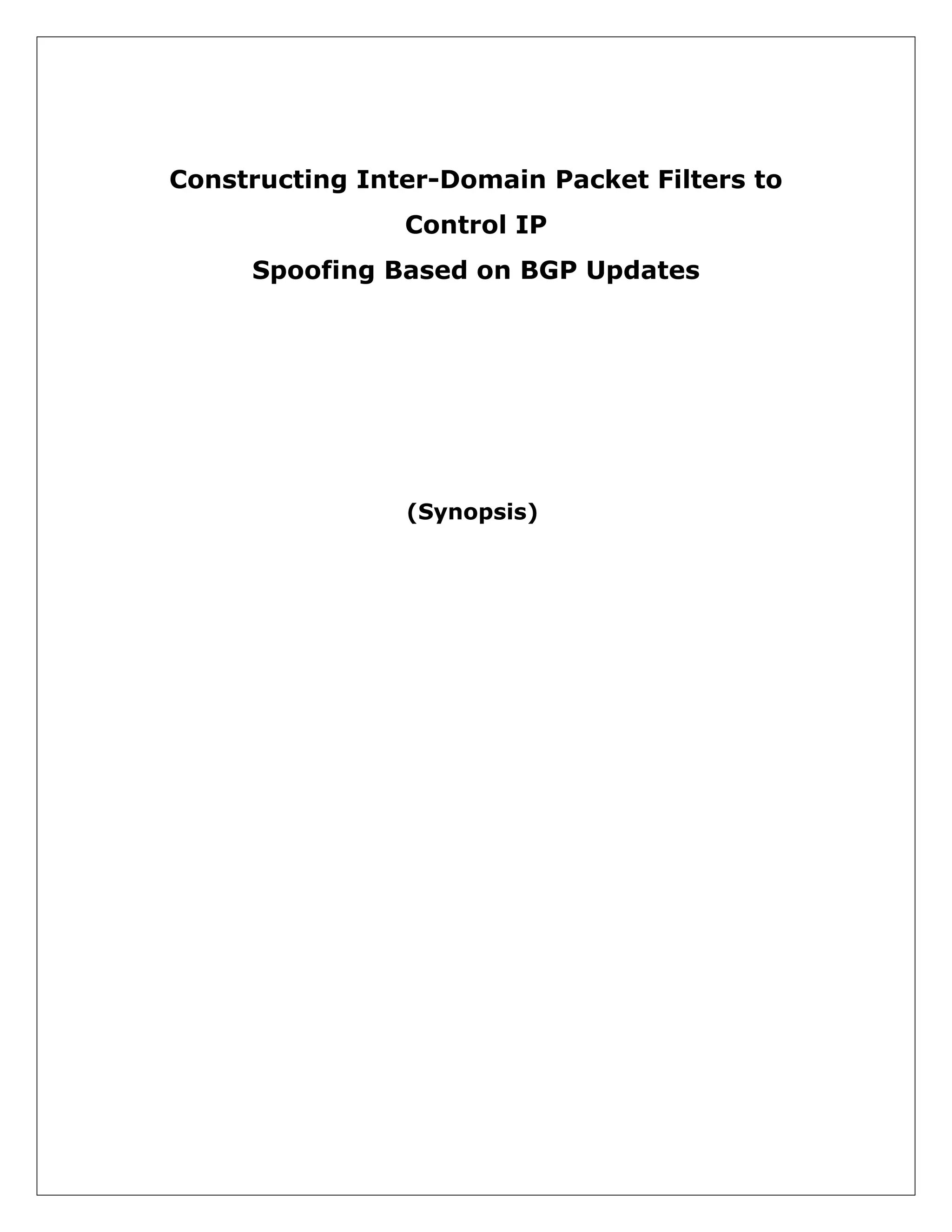 Controlling ip spoofing through inter domain packet filters(synopsis) | PDF
