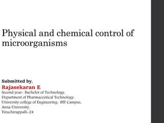 Physical and chemical method to Control microbial growth | PPTX