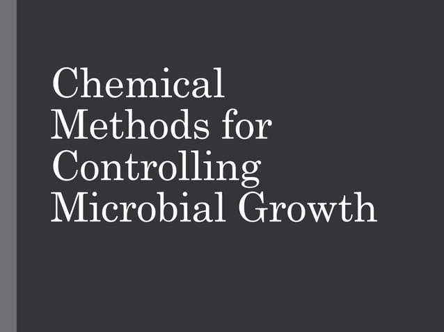 Physical and chemical method to Control microbial growth | PPTX ...