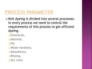 Controlling parameter of knit dyeing | PPTX