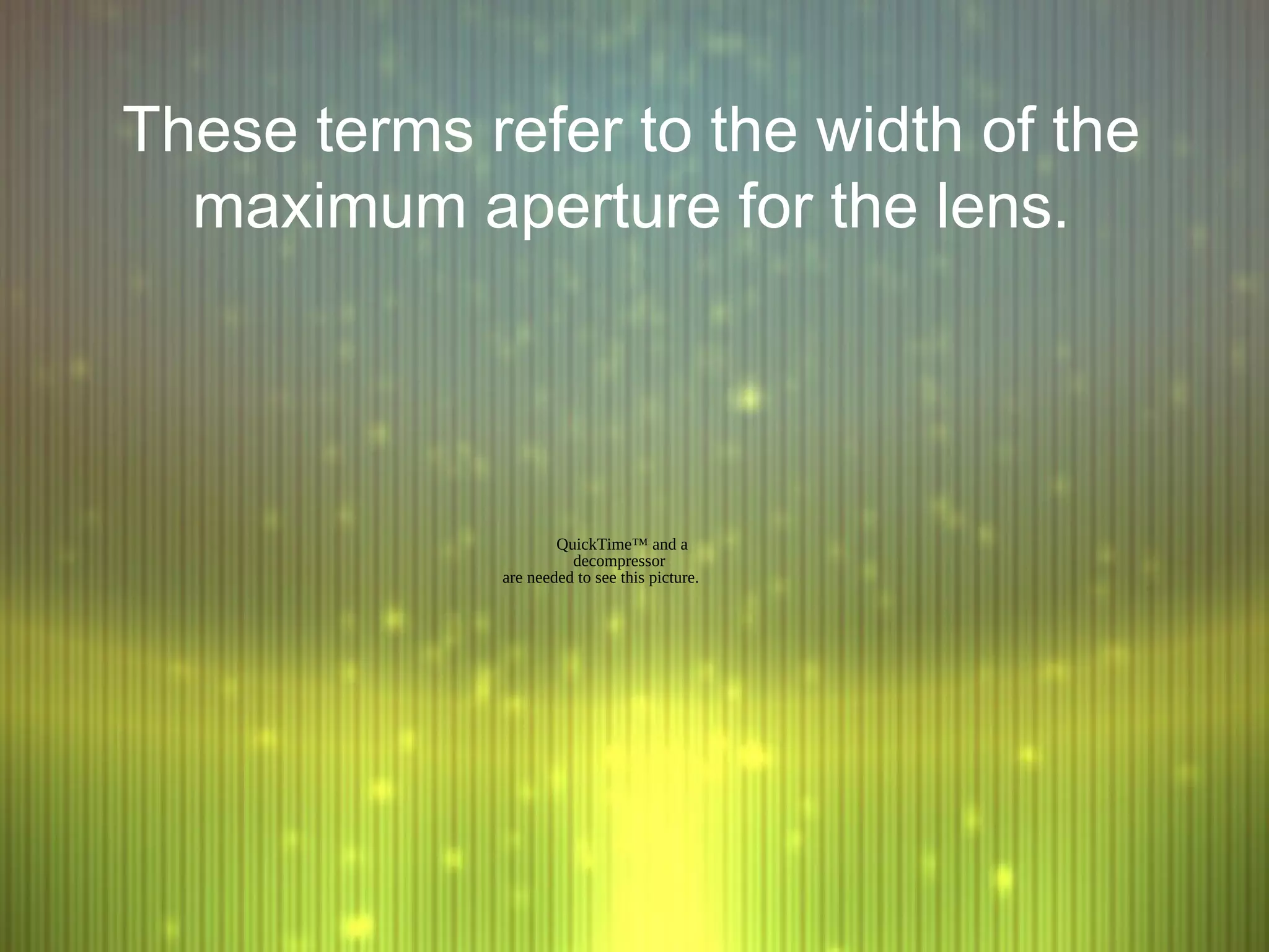 Controlling Your Camera: Apertures | PPT | Photography | Arts and Crafts