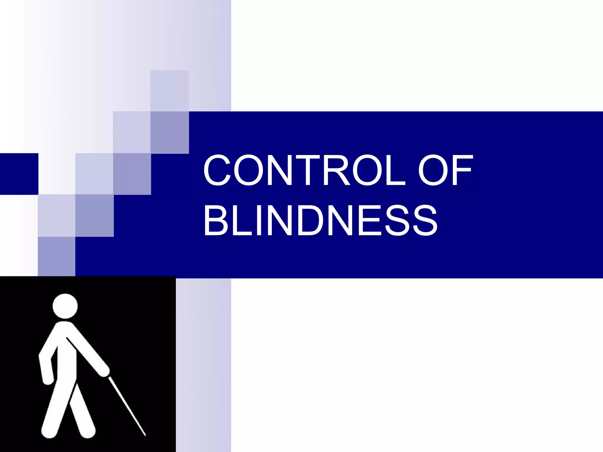 Control of blindness | PPT