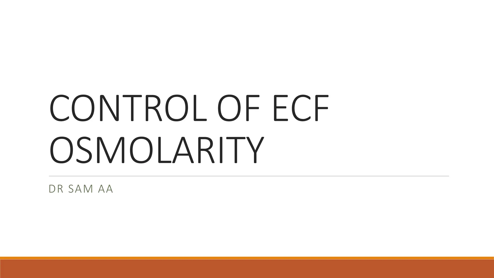 CONTROL OF ECF OSMOLARITY.pptx